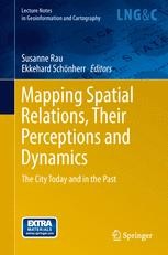 Mapping Spatial Relations, Their Perceptions and Dynamics: The City ...