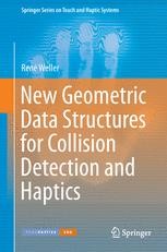 New Geometric Data Structures for Collision Detection and Haptics | SpringerLink