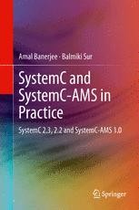 SystemC and SystemC-AMS in Practice: SystemC 2.3, 2.2 and SystemC-AMS 1 ...