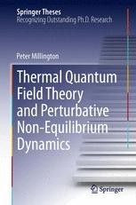 Thermal Quantum Field Theory and Perturbative Non-Equilibrium Dynamics ...