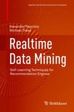 Realtime Data Mining: Self-Learning Techniques for Recommendation ...