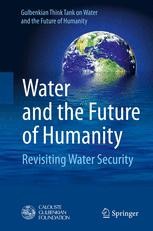 Water and the Future of Humanity: Revisiting Water Security | Springer ...