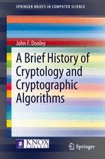 A Brief History of Cryptology and Cryptographic Algorithms | SpringerLink