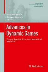Advances in Dynamic Games: Theory, Applications, and Numerical Methods ...