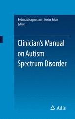 Clinician’s Manual on Autism Spectrum Disorder | SpringerLink
