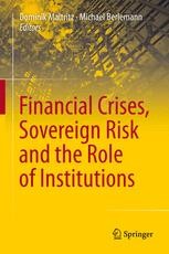 Financial Crises, Sovereign Risk and the Role of Institutions ...