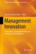Management Innovation: Antecedents, Complementarities and Performance ...