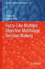 Fuzzy-Like Multiple Objective Multistage Decision Making | SpringerLink