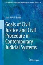 Goals of Civil Justice and Civil Procedure in Contemporary Judicial ...