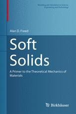 Soft Solids: A Primer to the Theoretical Mechanics of Materials ...