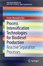 Process Intensification Technologies for Biodiesel Production: Reactive ...
