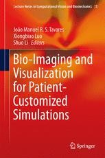 Bio-Imaging and Visualization for Patient-Customized Simulations ...