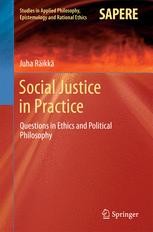 Social Justice in Practice: Questions in Ethics and Political ...