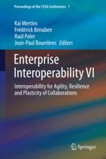 Enterprise Interoperability VI: Interoperability for Agility ...