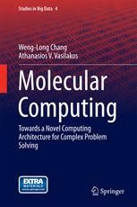 Molecular Computing: Towards a Novel Computing Architecture for Complex Problem Solving ...