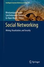 Social Networking: Mining, Visualization, and Security | SpringerLink