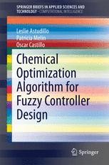 Chemical Optimization Algorithm for Fuzzy Controller Design | Springer Nature Link (formerly ...