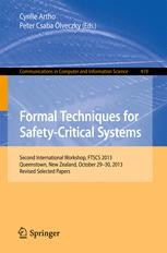Formal Techniques for Safety-Critical Systems: Second International ...