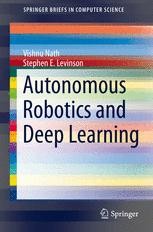 Autonomous Robotics and Deep Learning | SpringerLink