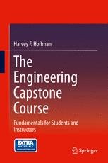 The Engineering Capstone Course: Fundamentals for Students and ...