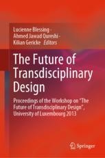 The Future of Transdisciplinary Design: Proceedings of the Workshop on ...