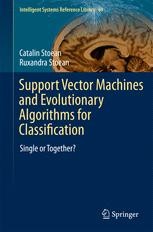 Support Vector Machines and Evolutionary Algorithms for Classification ...