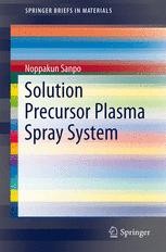 Solution Precursor Plasma Spray System | Springer Nature Link (formerly ...