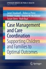 Case Management and Care Coordination: Supporting Children and Families ...
