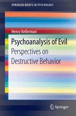 Psychoanalysis of Evil: Perspectives on Destructive Behavior | SpringerLink
