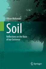Soil: Reflections on the Basis of our Existence | Springer Nature Link ...