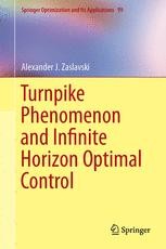 Turnpike Phenomenon and Infinite Horizon Optimal Control | SpringerLink