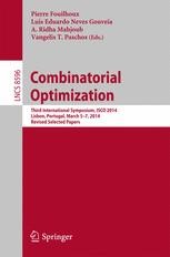 Combinatorial Optimization: Third International Symposium, ISCO 2014 ...