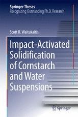 Impact-Activated Solidification of Cornstarch and Water Suspensions ...