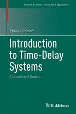 Introduction to Time-Delay Systems: Analysis and Control | SpringerLink