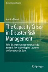 The Capacity Crisis in Disaster Risk Management: Why disaster ...