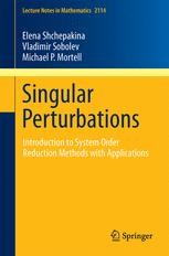 Singular Perturbations: Introduction to System Order Reduction Methods ...