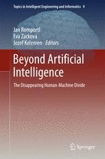 Beyond Artificial Intelligence: The Disappearing Human-Machine Divide ...
