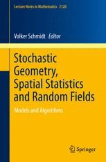 Stochastic Geometry, Spatial Statistics and Random Fields: Models and Algorithms | SpringerLink