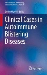 Clinical Cases in Autoimmune Blistering Diseases | Springer Nature Link ...