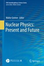 Nuclear Physics: Present and Future | Springer Nature Link