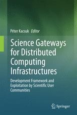Science Gateways for Distributed Computing Infrastructures: Development ...