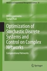 Optimization of Stochastic Discrete Systems and Control on Complex Networks: Computational ...