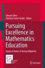 Pursuing Excellence in Mathematics Education: Essays in Honor of Jeremy ...