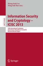Information Security and Cryptology -- ICISC 2013: 16th International ...