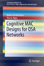 Cognitive MAC Designs for OSA Networks | SpringerLink