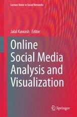 Online Social Media Analysis and Visualization | Springer Nature Link ...