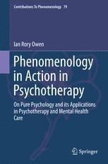 Phenomenology in Action in Psychotherapy: On Pure Psychology and its ...