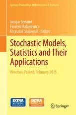 Stochastic Models, Statistics and Their Applications: Wrocław, Poland ...