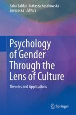 Psychology of Gender Through the Lens of Culture: Theories and ...