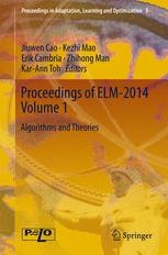 Proceedings of ELM-2014 Volume 1: Algorithms and Theories | SpringerLink